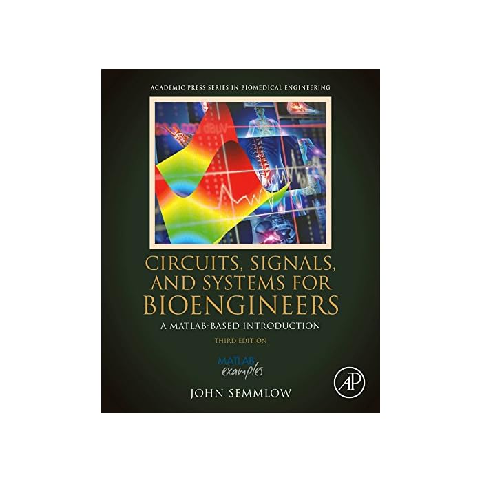 Buy Circuits, Signals and Systems for Bioengineers: A MATLAB-Based Introduction (Biomedical ...