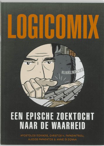 Logicomix: Een epische zoektocht naar de waarheid: 9789049500795 ...