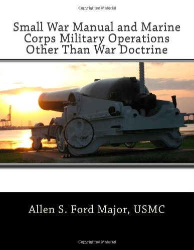 Amazon.com: Small War Manual and Marine Corps Military Operations Other ...
