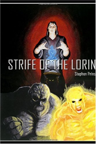 Strife of the Lorin: Stephen Prins: 9781434990785: Amazon.com: Books