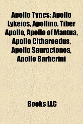 Apollo Types: Apollo Lykeios, Apollino, : Llc, Books: Amazon.es: Libros