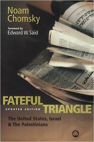 Fateful Triangle - New Edition: The United States, Israel and the ...