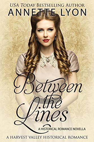 Between the Lines: A Historical Harvest Valley Romance - Kindle edition ...