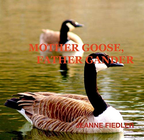 Mother Goose, Father Gander: JEANNE FIEDLER: 9781366832429: Amazon.com ...