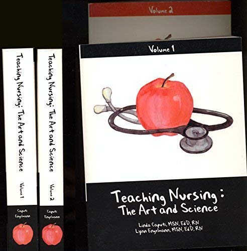 Teaching Nursing: The Art and Science, Vol. 1 & 2: Linda Caputi ...