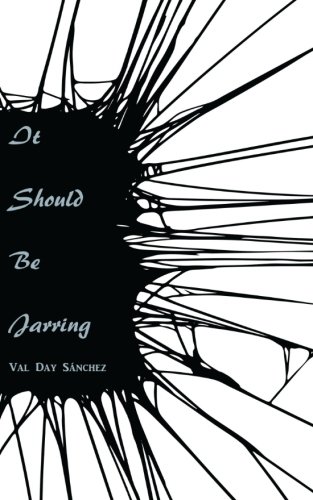 It Should Be Jarring: Day-Sánchez, Val: 9781541241015: Amazon.com: Books