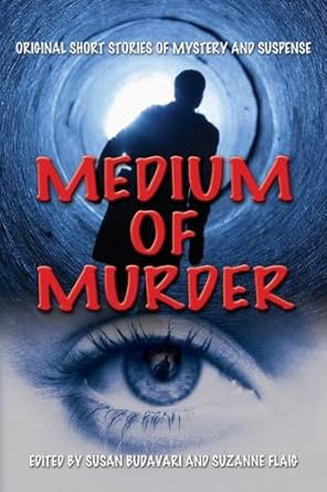 Medium Of Murder: Budavari, Susan, Suzanne Flaig: 9780976673347: Amazon ...