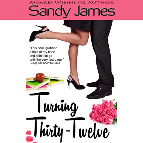 Amazon.com: Turning Thirty-Twelve (Audible Audio Edition): Sandy James ...