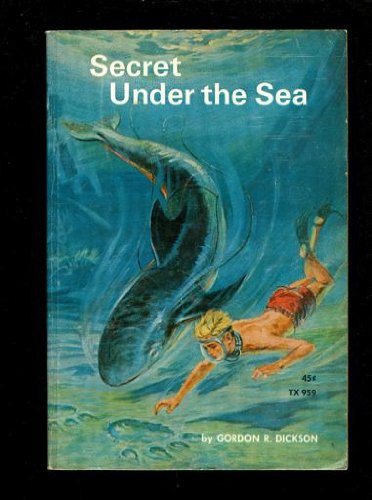 Secret Under the Sea: Gordon R. Dickson: Amazon.com: Books