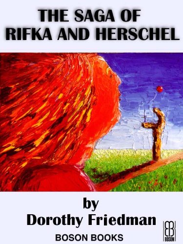 The Saga of Rifka and Herschel eBook : Friedman, Dorothy: Amazon.in ...