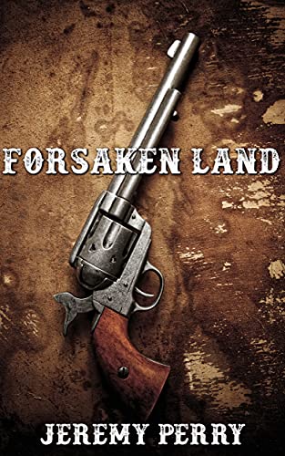 Amazon.com: Forsaken Land (Sheriff Randall King, Story #3) eBook ...