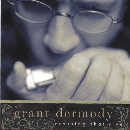 Play Crossing That River by Grant Dermody on Amazon Music