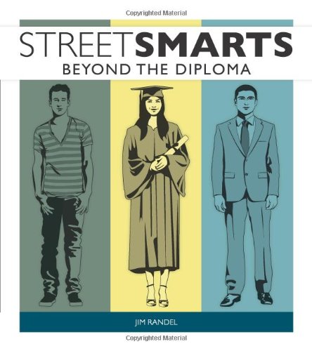 Street Smarts: Beyond the Diploma: Jim Randel: 9780984441877: Amazon ...
