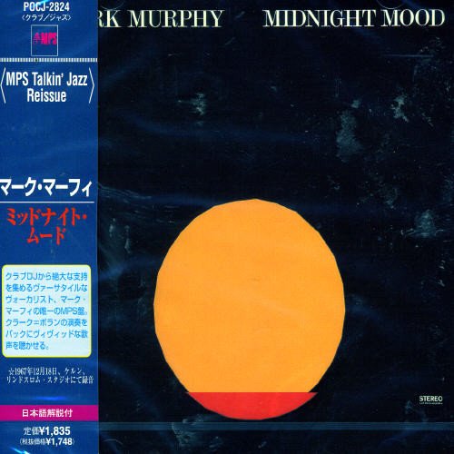 Midnight Mood: Mark Murphy, Sid Kuller, Arthur Schwartz, Duke Ellington ...