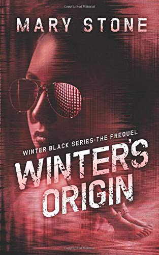 Winter's Origin (Winter Black Series: The Prequel) : Stone, Mary ...