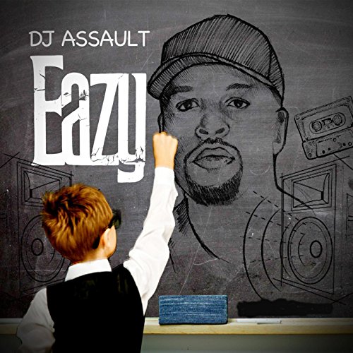Amazon.com: Eazy [Explicit] : DJ Assault: Digital Music