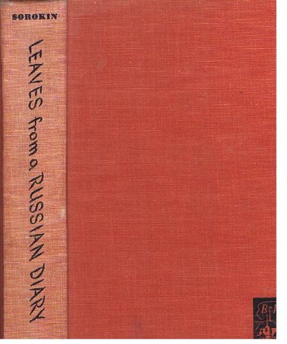 Leaves from a Russian diary,: And thirty years after: Sorokin, Pitirim ...
