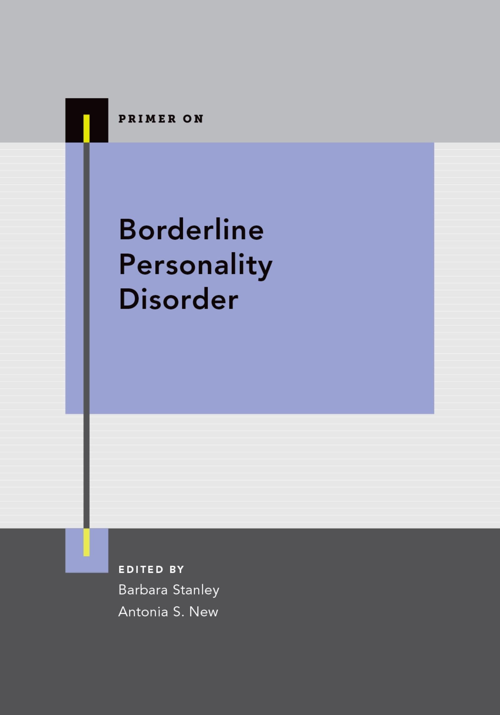 Borderline Personality Disorder (Primer On): 9780199997510: Medicine ...