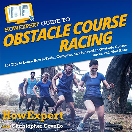 Amazon.com: HowExpert Guide to Obstacle Course Racing: 101 Tips to ...