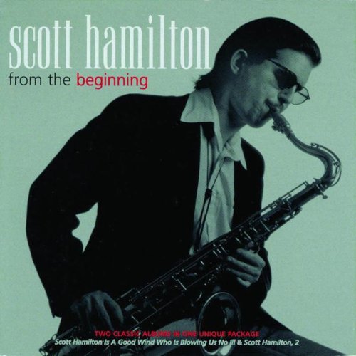 Scott Hamilton - From The Beginning - Amazon.com Music