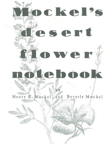 Mockels Desert Flower Notebook: Mockel, Henry, and Mockel, Beverly ...