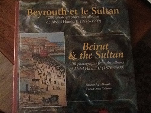 beyrouth et le sultan: sawsan agha kassab, khaled omar tadmori ...