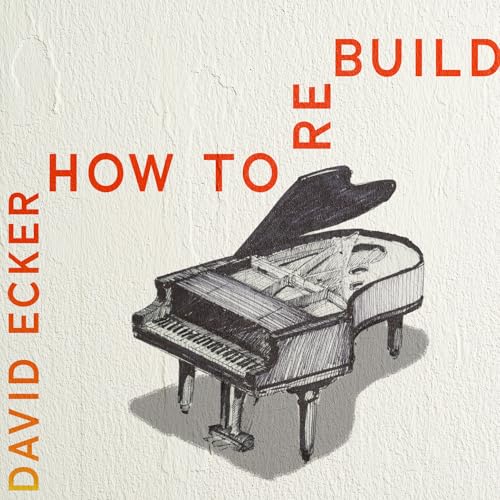 Amazon MusicでDavid EckerのHow to Rebuildを再生する