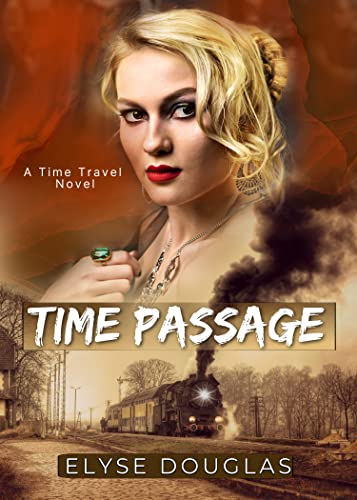 Time Passage: A Time Travel Novel eBook : Douglas, Elyse: Amazon.com.au ...