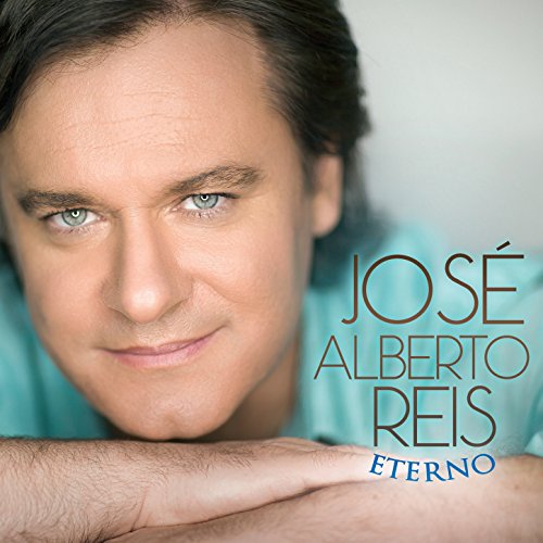 Amazon MusicでJosé Alberto ReisのEternoを再生する