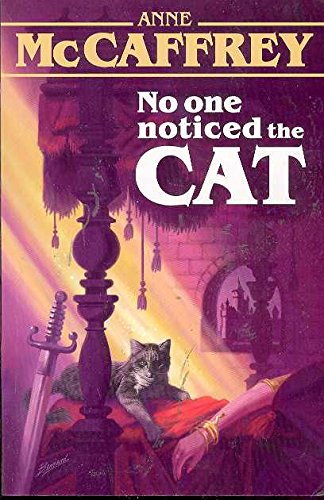No One Noticed The Cat: McCaffrey, Anne: 9781557423245: Amazon.com: Books