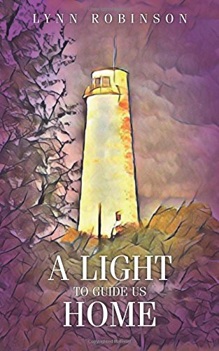 A Light to Guide Us Home (A Light To Guide us Home book series): Amazon ...