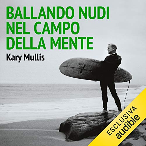 Ballando nudi nel campo della mente. Le idee: e le avventure del più ...