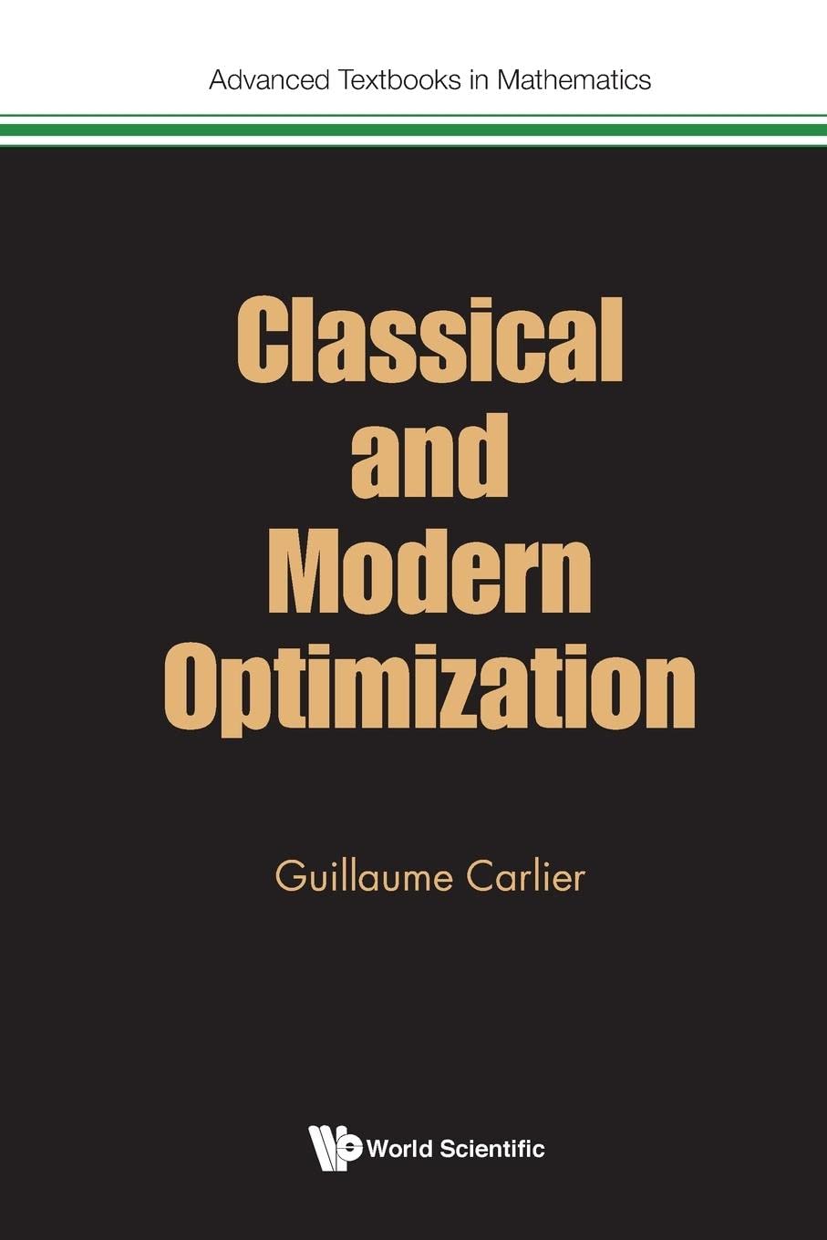 Classical And Modern Optimization (Advanced Textbooks In Mathematics ...