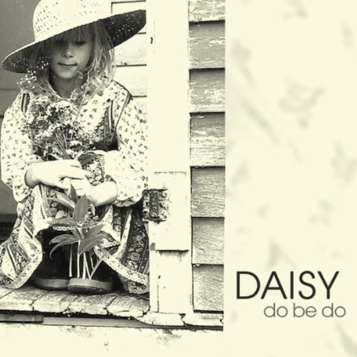 Daisy - Do Be Do - Amazon.com Music