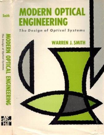 Modern optical engineering: The design of optical systems: Warren J ...