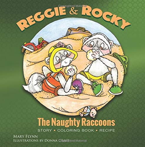Reggie & Rocky, The Naughty Raccoons: Story • Coloring Book • Recipe ...