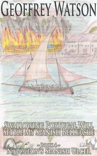 Swallowing Portugal Will Settle My Spanish Bellyache (Napoleon's ...