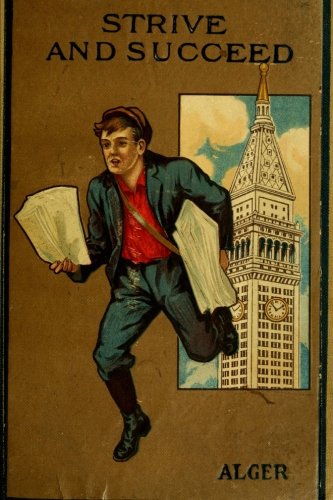 Strive and Succeed: Alger Jr., Horatio, Anderson, Taylor: 9781986137232 ...