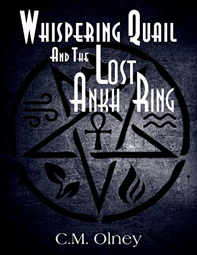 Amazon.com: Whispering Quail and the Lost Ankh Ring eBook : Olney, C.M ...