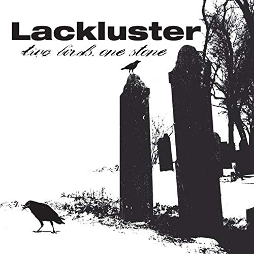 Two Birds, One Stone by Lackluster on Amazon Music - Amazon.co.uk