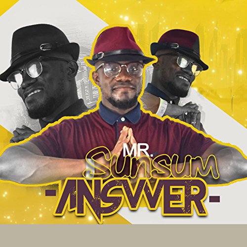 Play Answer by Mr.Sunsum on Amazon Music
