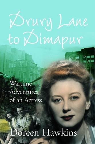 Drury Lane to Dimapur: Doreen Hawkins: 9781904349662: Amazon.com: Books