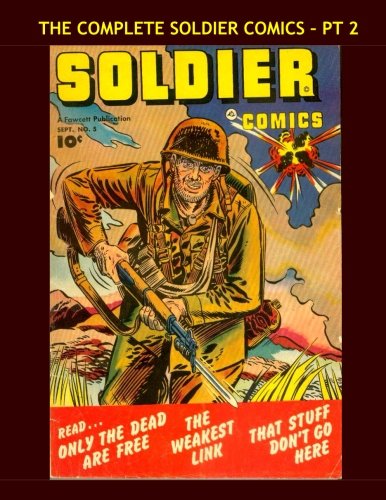 The Complete Soldier Comics - Pt 2: Exciting Stories Of The Armed ...