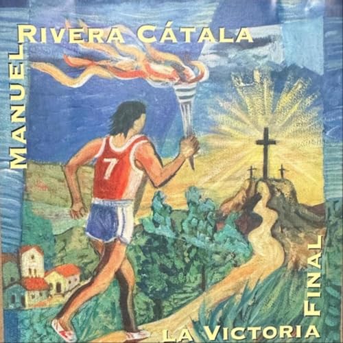 La Victoria Final de Manuel Rivera Cátala en Amazon Music Unlimited