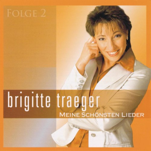 Play Meine schönsten Lieder - Folge 2 by Brigitte Traeger on Amazon Music