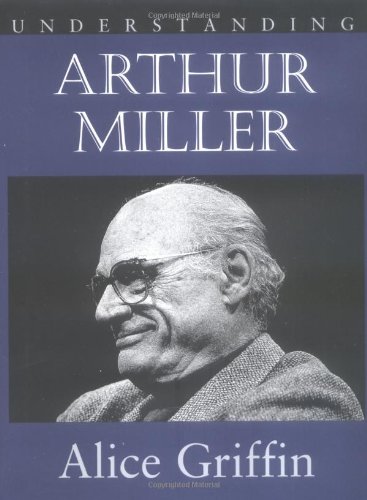 Amazon.com: Understanding Arthur Miller (Understanding Contemporary ...