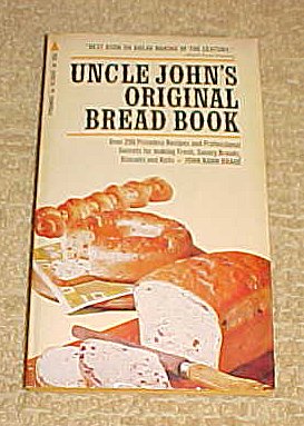 Uncle John's Original Bread Book: John Rahn Braué: Amazon.com: Books