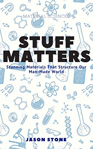 Amazon.com: Stuff Matters: Stunning Materials That Structure Our Man ...