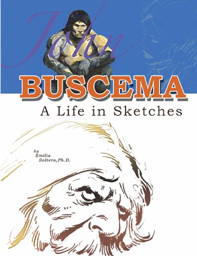 John Buscema: A Life in Sketches: Emilio Soltero: 9780974133232: Amazon ...