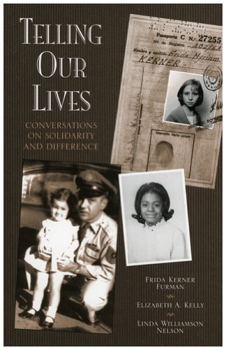 Telling Our Lives: Conversations on Solidarity and Difference (Feminist ...